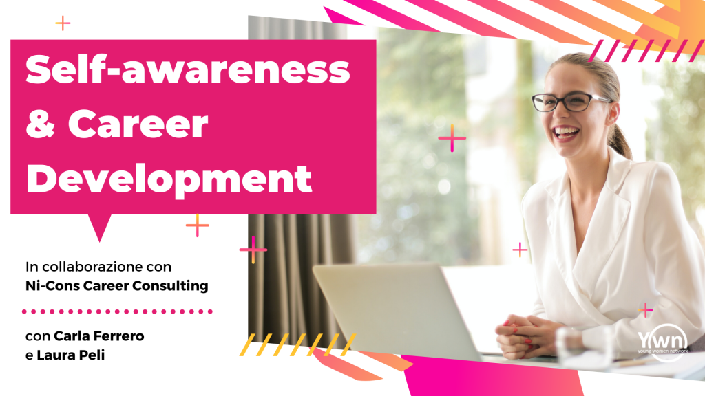 Self-awareness & Career Development - YOUNG WOMEN NETWORK